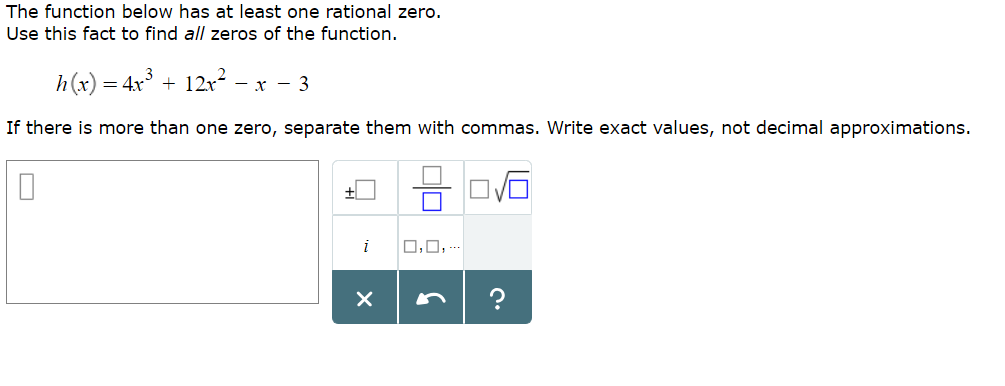 Solved The function below has at least one rational zero. | Chegg.com