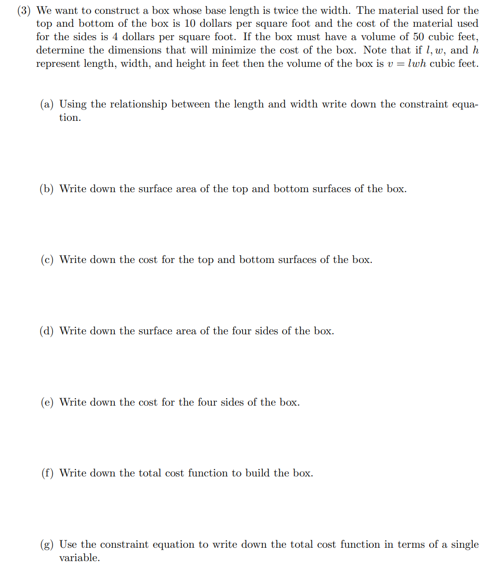 Solved (3) We want to construct a box whose base length is | Chegg.com