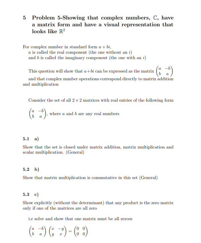 Solved Problem 5-Showing that complex numbers, C, have a | Chegg.com