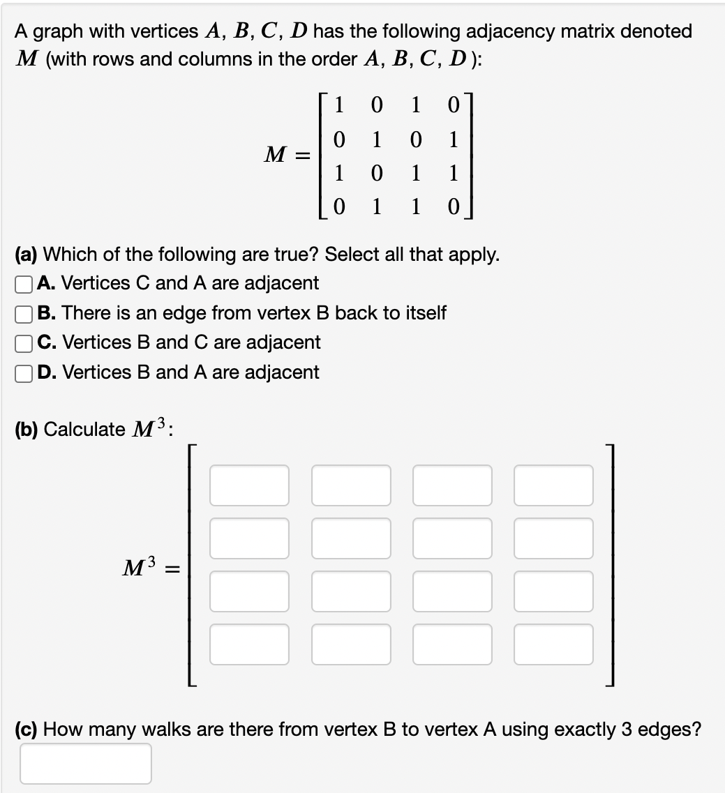 Solved A graph with vertices A,B,C,D has the following | Chegg.com