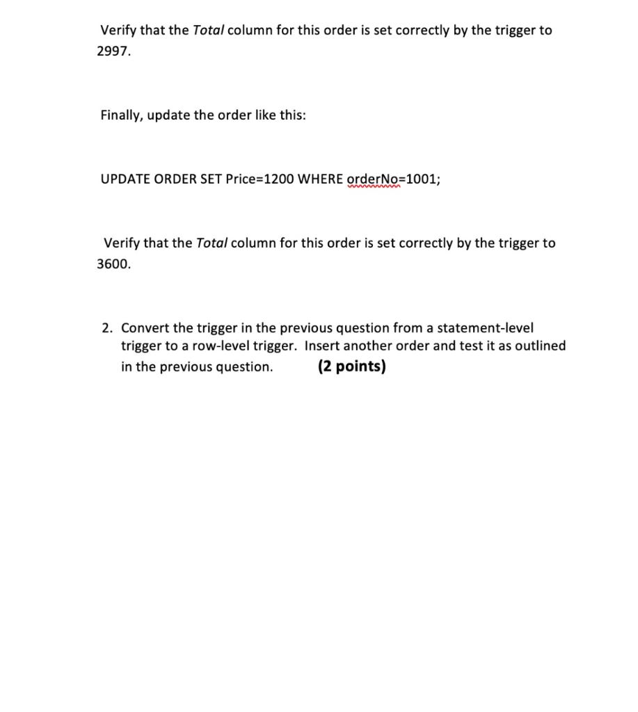 Solved Triggers 1 Use The Create Table Command In Chapter 3313