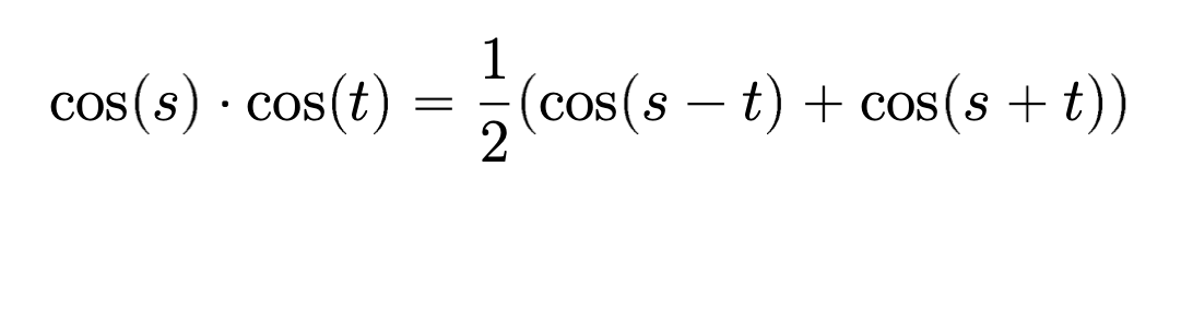 Solved cos(s)⋅cos(t)=21(cos(s−t)+cos(s+t)) | Chegg.com