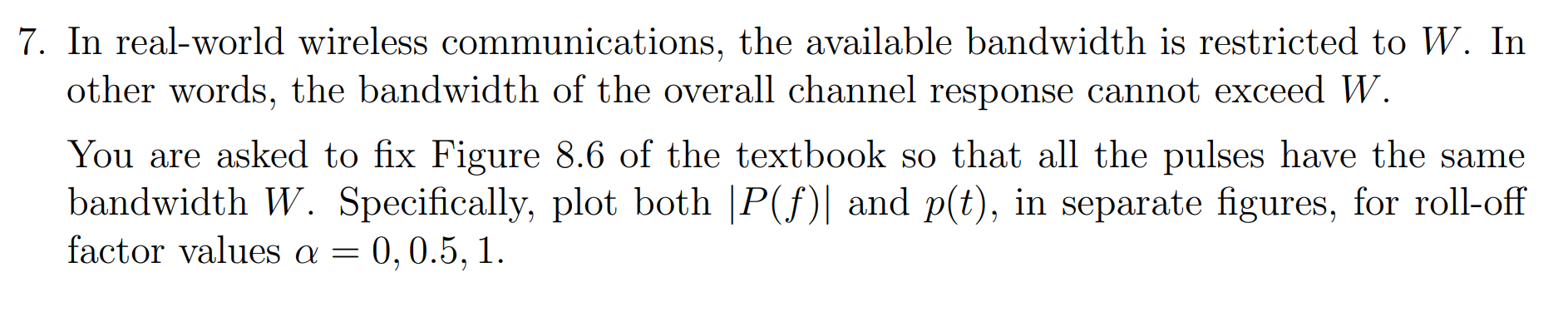 7 In Real World Wireless Communications The