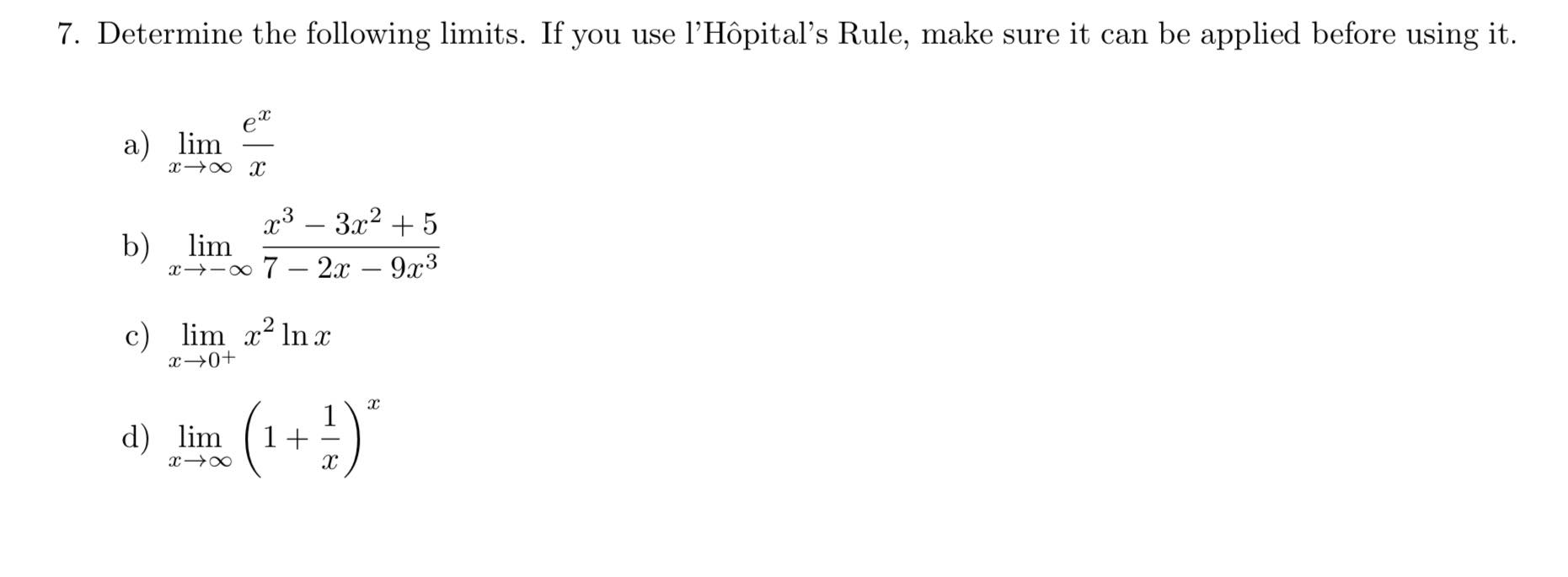 Solved 7. Determine the following limits. If you use | Chegg.com