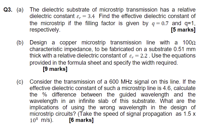 Solved = Q3. (a) The dielectric substrate of microstrip | Chegg.com