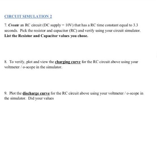 Solved CIRCUIT SIMULATION 2 7. Create an RC circuit (DC | Chegg.com
