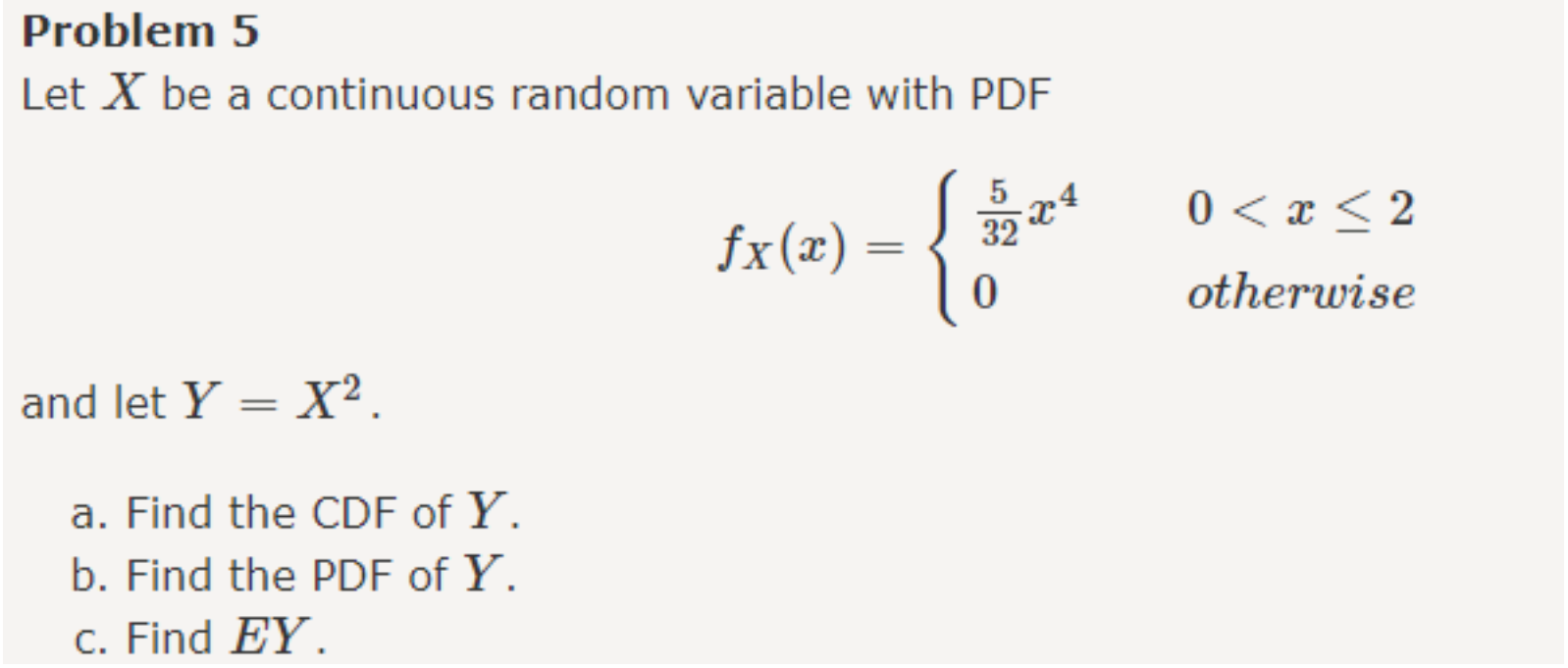 Solved Problem 5 Let X be a continuous random variable with | Chegg.com