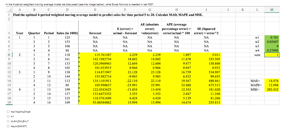 Solved =w1+w/2+w3+w4=1=L4+L5+L6+L7= sum(M4:M7) | Chegg.com
