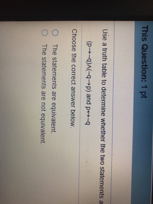 Solved Use a truth table to determine whether the statement | Chegg.com