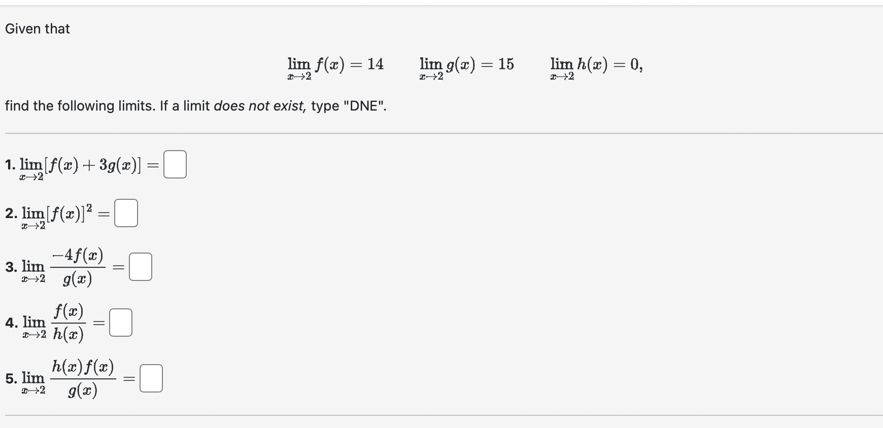 Solved Given that limx→2f(x)=14limx→2g(x)=15limx→2h(x)=0, | Chegg.com