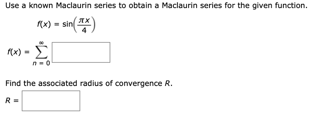 Solved Use a known Maclaurin series to obtain a Maclaurin | Chegg.com