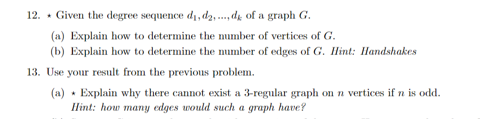 Solved 12. * Given the degree sequence d1, d2, ..., dk of a | Chegg.com