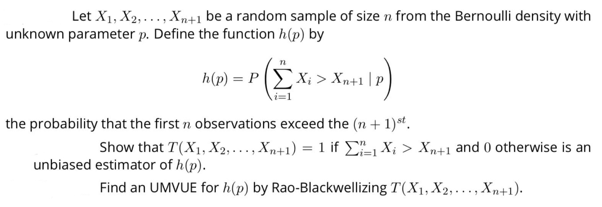 Solved Let \\( X_{1}, X_{2}, \\ldots, X_{n+1} \\) be a | Chegg.com Solved Let \\( X_{1}, X_{2}, \\ldots, X_{n+1} \\) be a | Chegg.com
