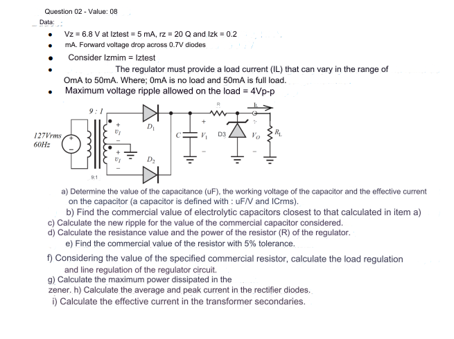 Solved Question 02 - Value: 08 Data: - Vz=6.8 V at Iztest =5 | Chegg.com