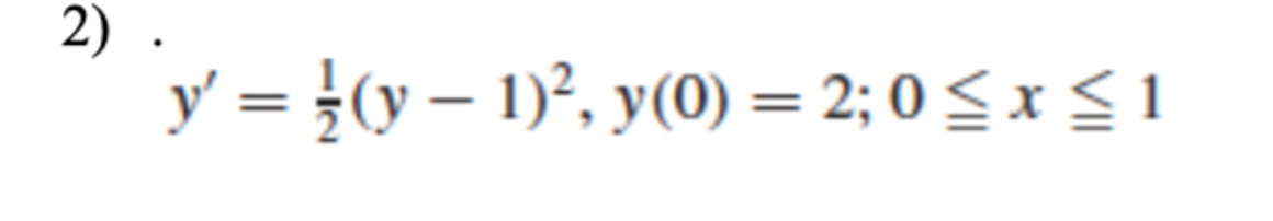 .Use Euler’s method, improved method and Runge-Kutta | Chegg.com