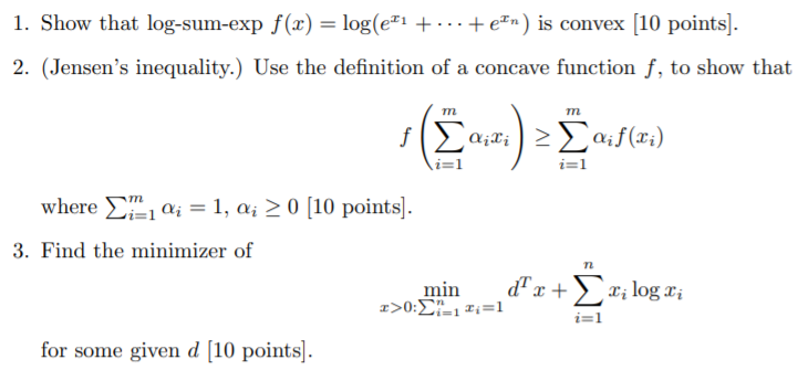 Solved 1. Show that log-sum-exp f(x) = log(e{i +... tein) is | Chegg.com