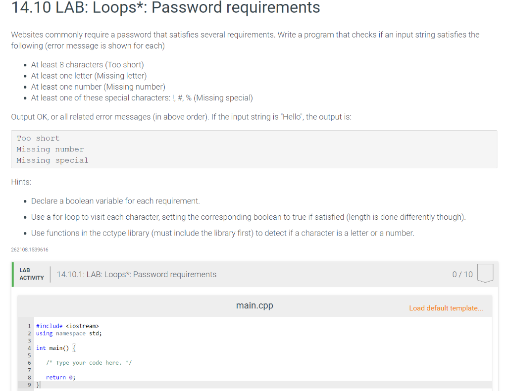 Solved: 14.10 LAB: Loops*: Password Requirements Websites ... | Chegg.com