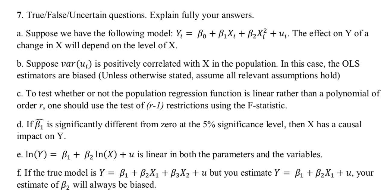 Solved 7. True/False/Uncertain questions. Explain fully your | Chegg.com