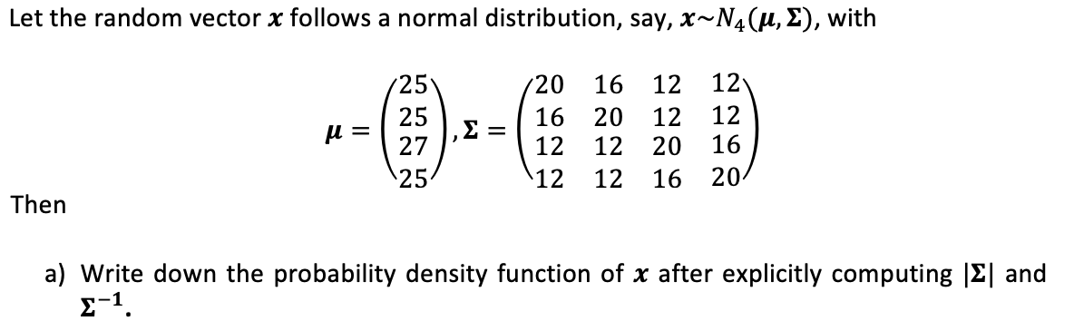 Solved Let the random vector x follows a normal | Chegg.com