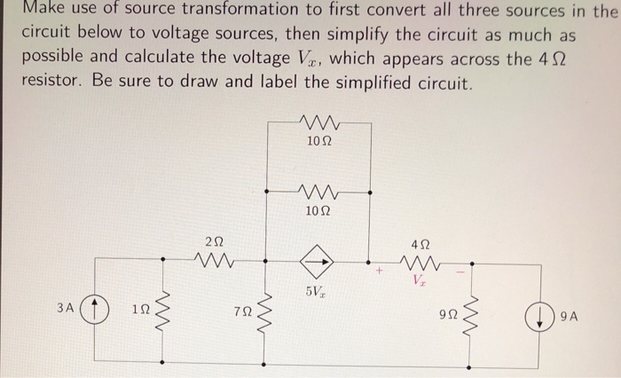 Solved Make use of source transformation to first convert | Chegg.com