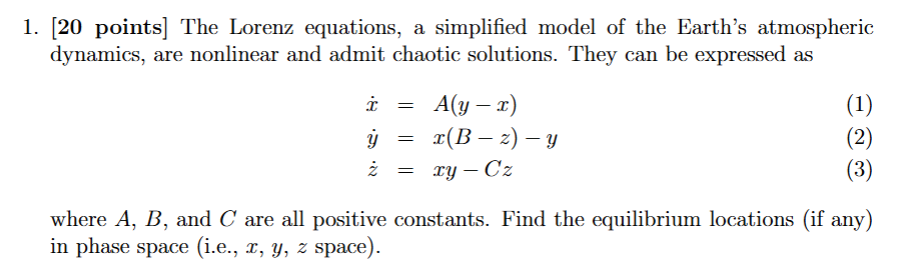 Solved [20 ﻿points] ﻿The Lorenz equations, a simplified | Chegg.com