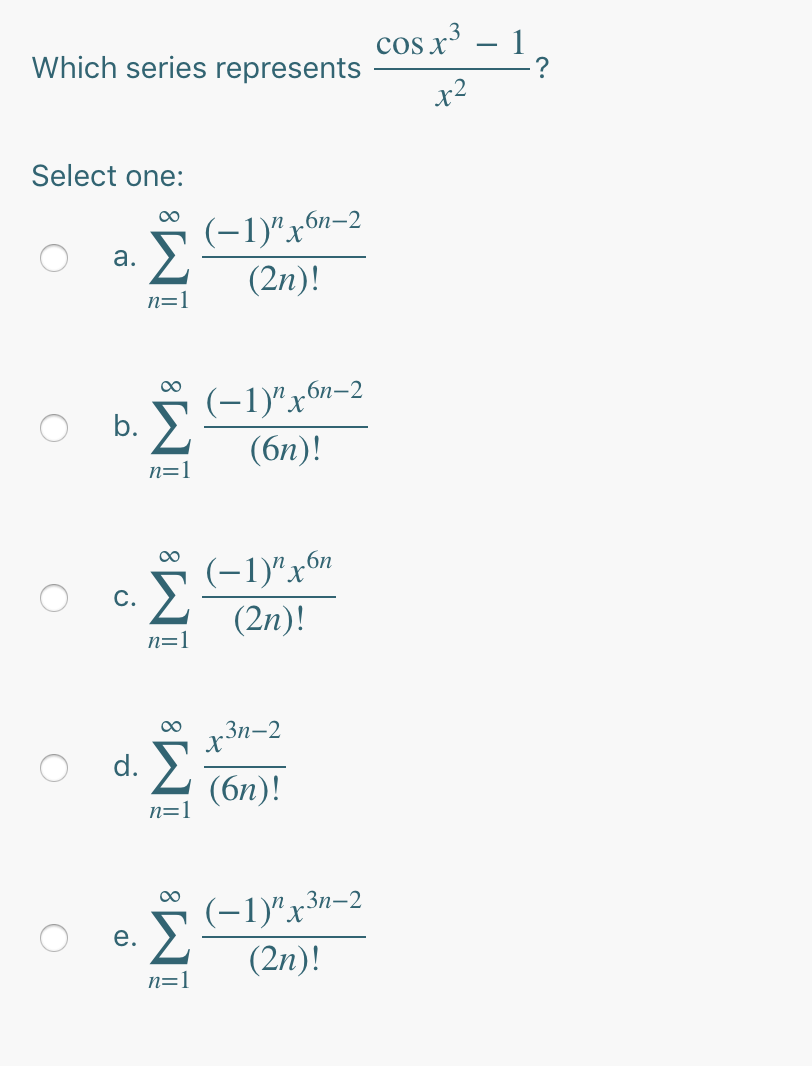 Solved which series represents cos x3 =1 cos x3 -1 Which | Chegg.com