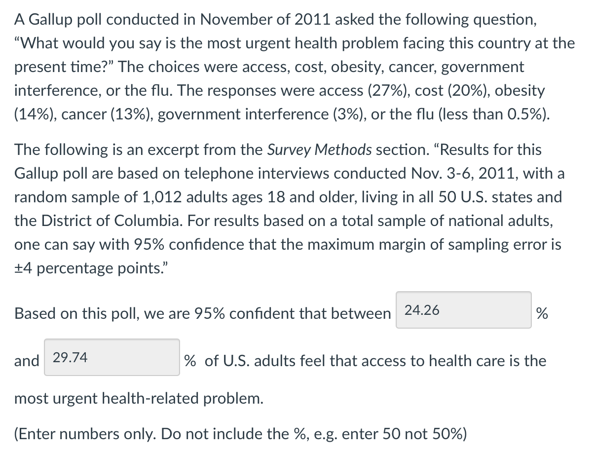 Solved A Gallup poll conducted in November of 2011 asked the | Chegg.com