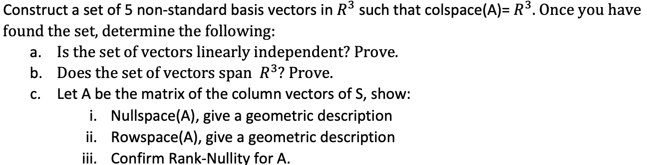 Solved Construct a set of 5 non-standard basis vectors in R3 | Chegg.com