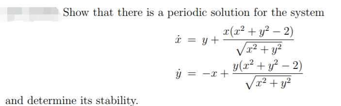 Solved Show that there is a periodic solution for the system | Chegg.com
