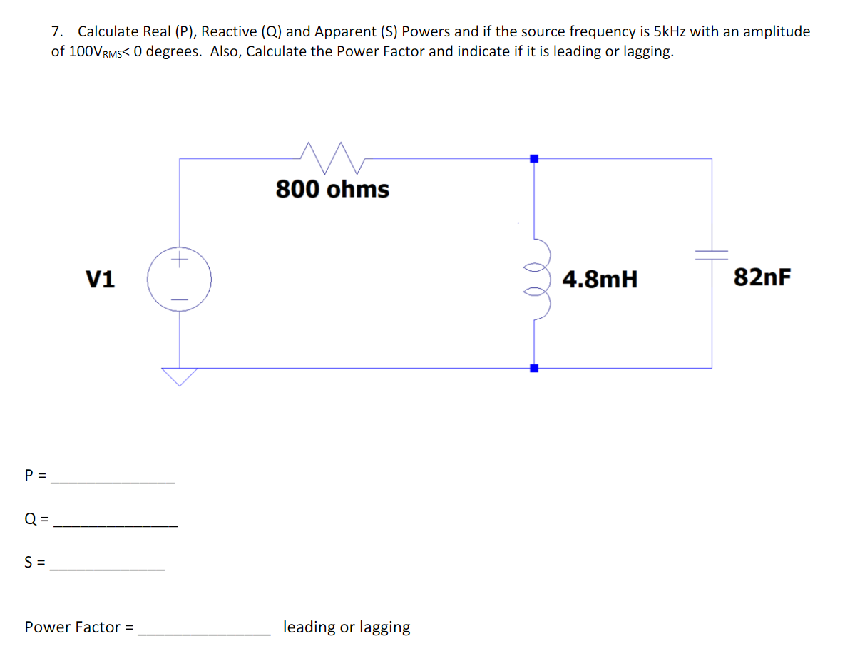 Solved 7. Calculate Real (P), Reactive (Q) and Apparent (S) | Chegg.com