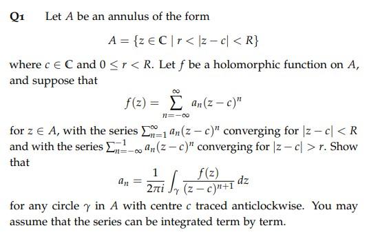 Q1 Let A be an annulus of the form A={z∈C∣r