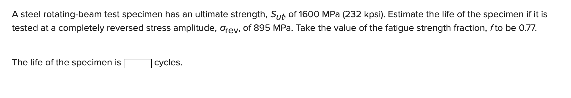 Solved A steel rotating-beam test specimen has an ultimate | Chegg.com