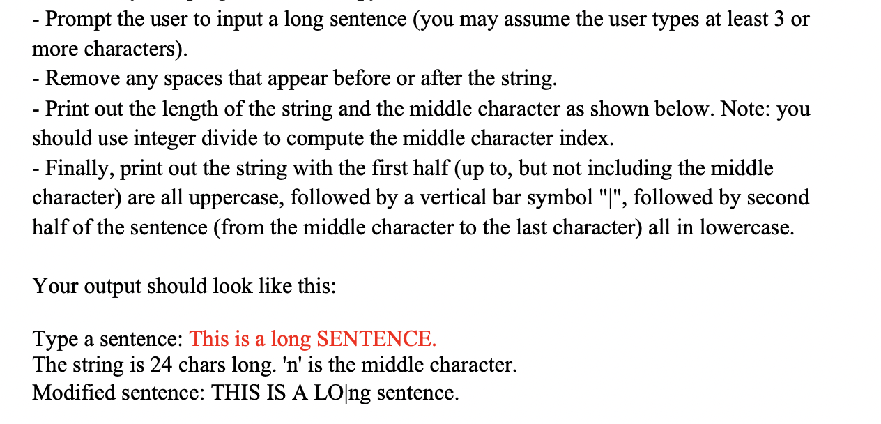 Solved - Prompt the user to input a long sentence (you may | Chegg.com