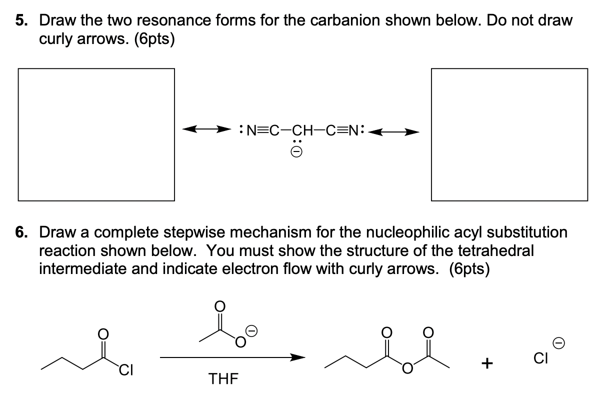 Solved 5. Draw the two resonance forms for the carbanion | Chegg.com