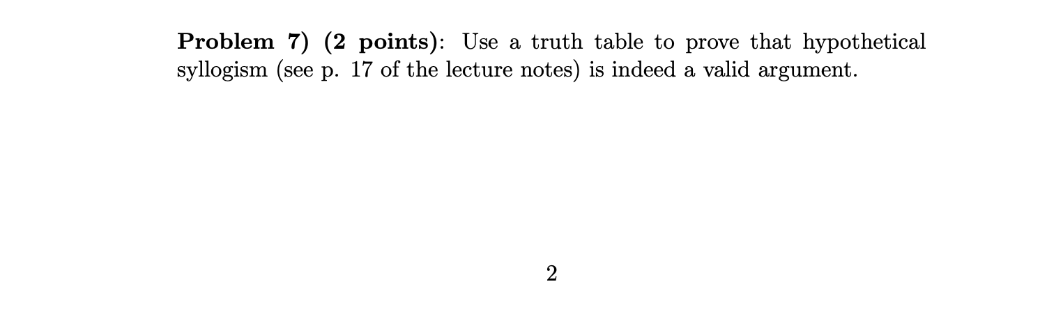 Solved Problem 7) (2 points): Use a truth table to prove | Chegg.com