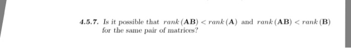 Solved Is it possible that rank (AB)
