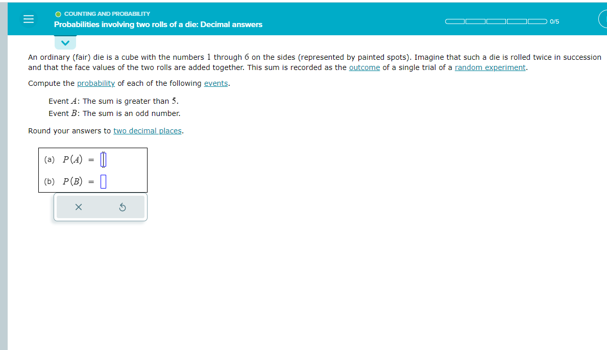 Solved An ordinary (fair) die is a cube with the numbers 1 | Chegg.com