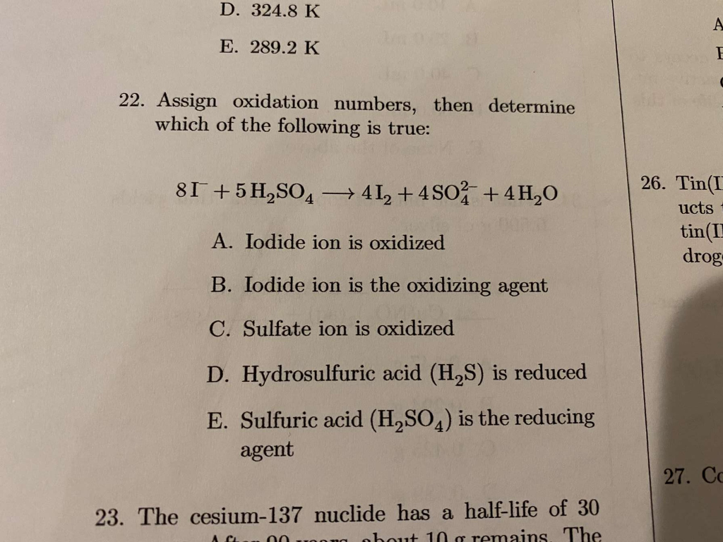 Solved D. 324.8 K A E. 289.2 K E 22. Assign oxidation | Chegg.com
