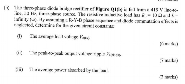 Solved (b) The three-phase diode bridge rectifier of Figure | Chegg.com