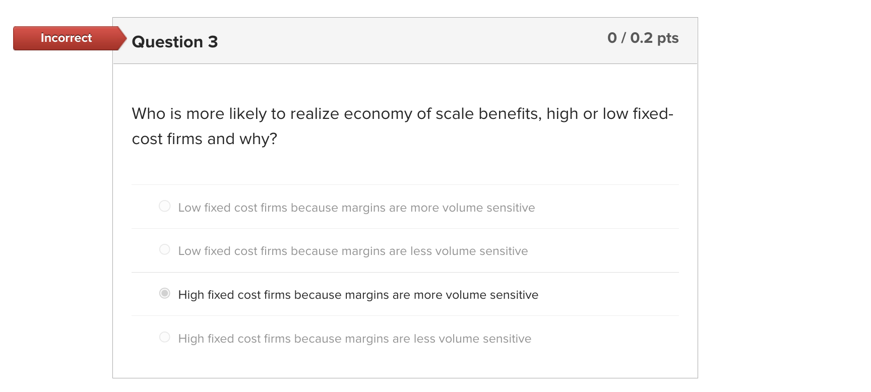 Solved Who is more likely to realize economy of scale | Chegg.com