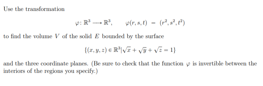 Solved Use the transformation : R3 R3 (r, s, t) (r2, 52,) to | Chegg.com