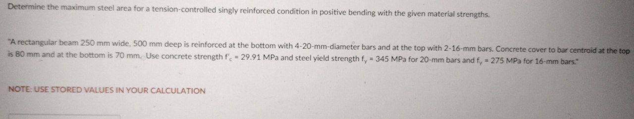 Solved Determine the maximum steel area for a | Chegg.com
