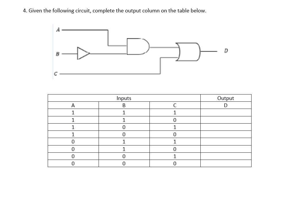 Solved 4. Given the following circuit, complete the output | Chegg.com