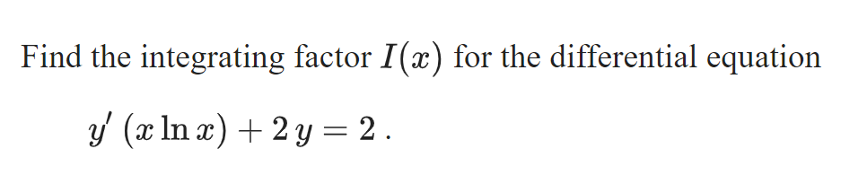 Solved Find the integrating factor I(2) for the differential | Chegg.com