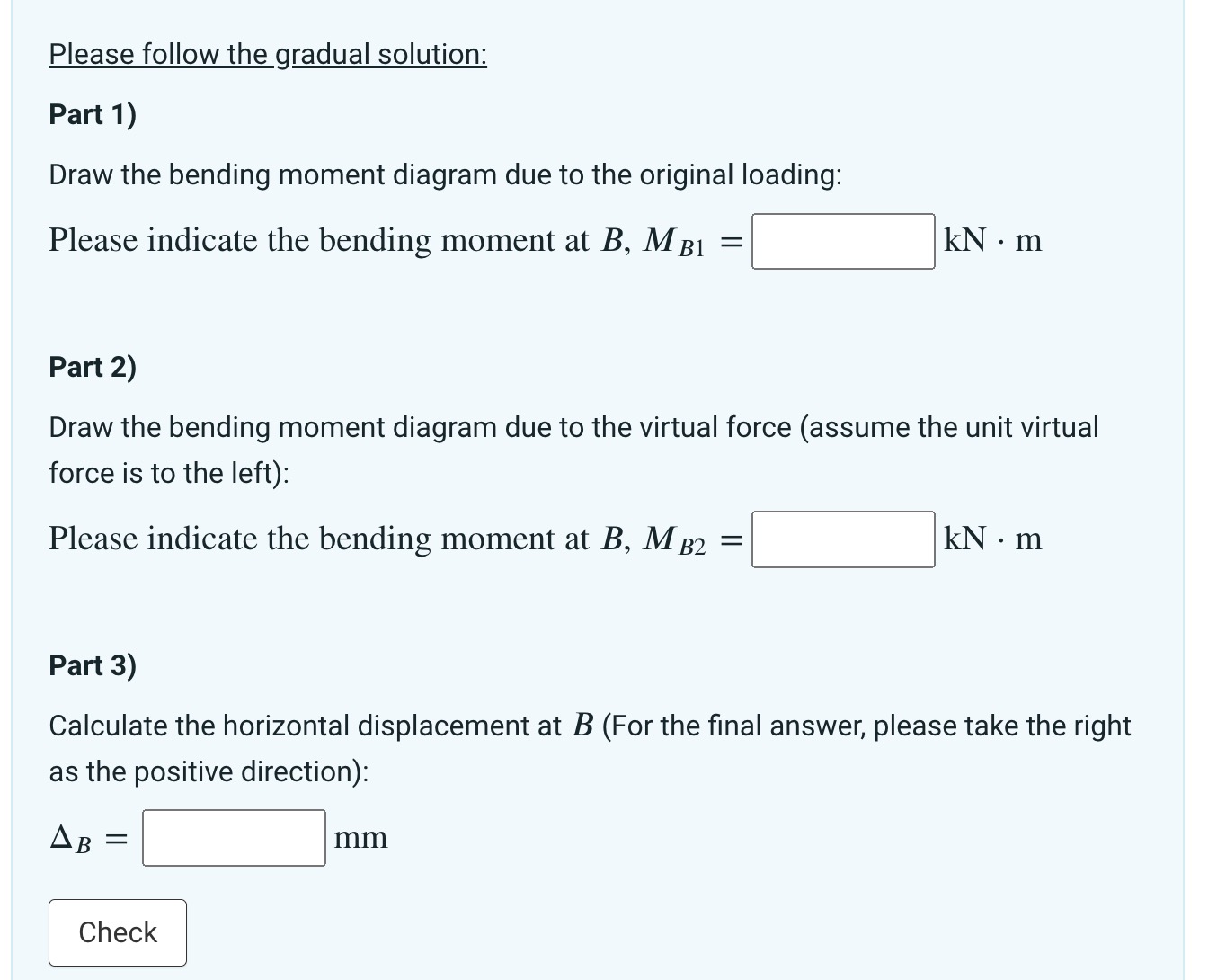 Solved Apply the principle of virtual work to calculate the | Chegg.com
