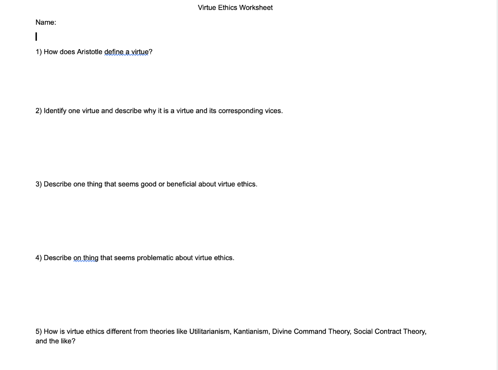 Solved Virtue Ethics Worksheet Name: 1 1) How does Aristotle | Chegg.com