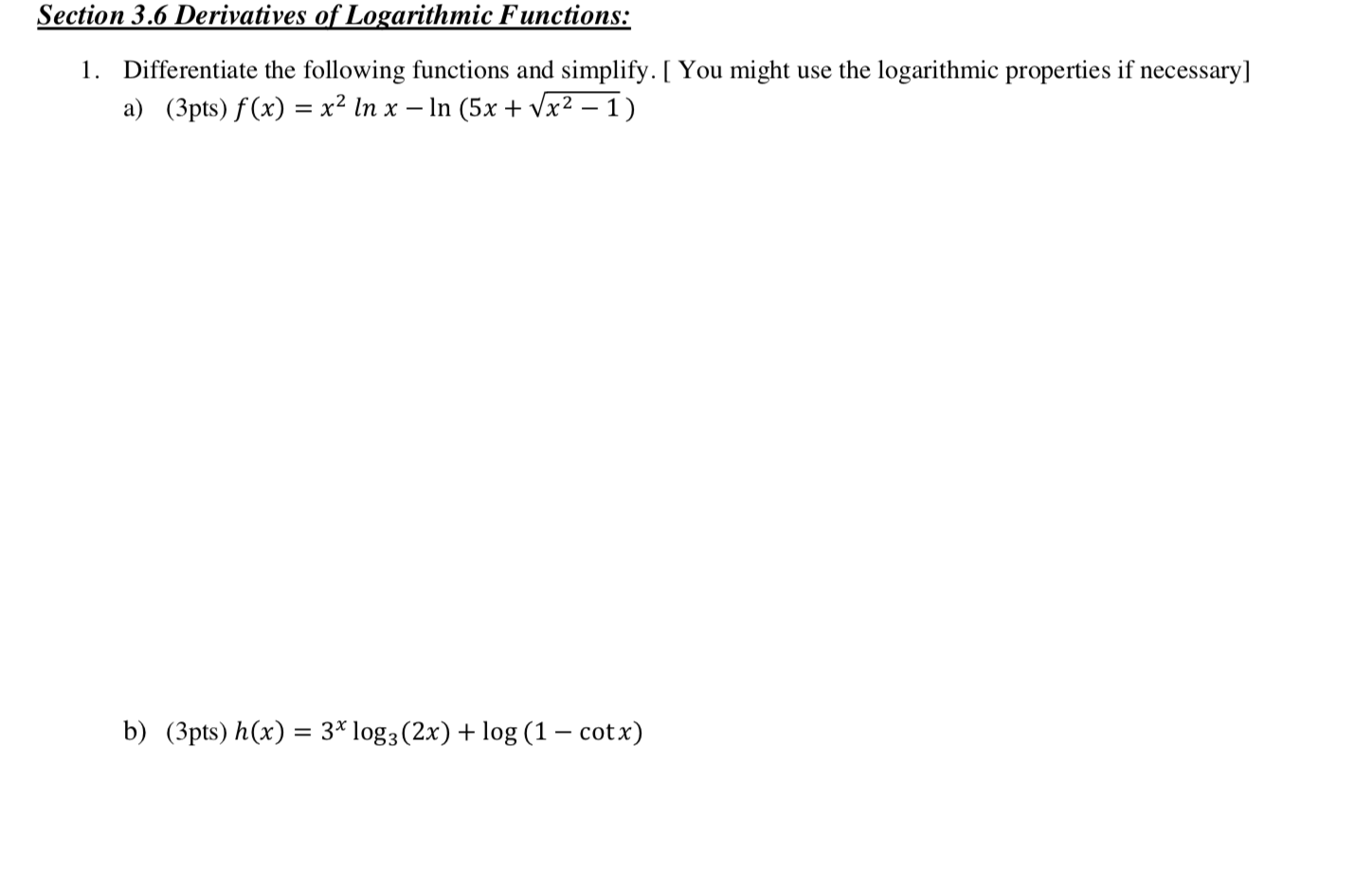 Solved Section 3.6 Derivatives of Logarithmic Functions: 1. | Chegg.com