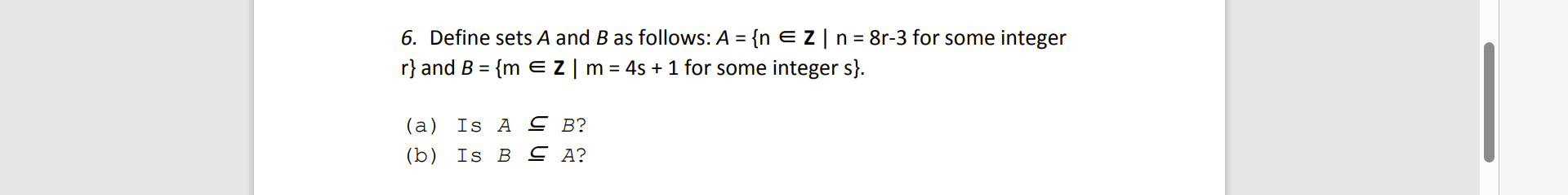 Solved 6. Define sets A and B as follows: A={n∈Z∣n=8r−3 for | Chegg.com
