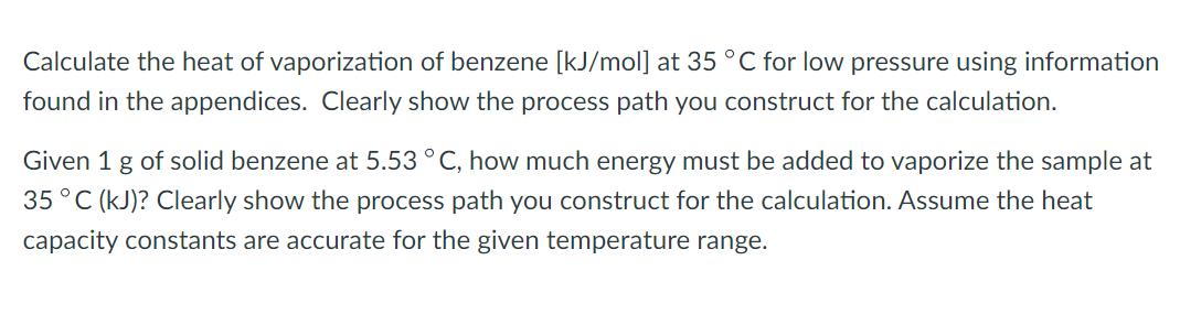 Solved Calculate the heat of vaporization of benzene | Chegg.com