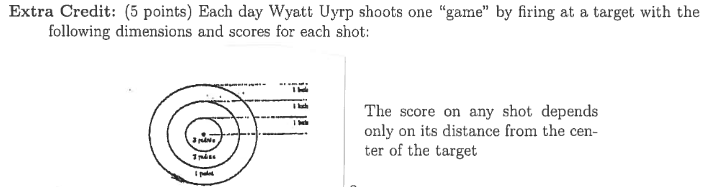 Extra Credit: (5 points) Each day Wyatt Uyrp shoots | Chegg.com